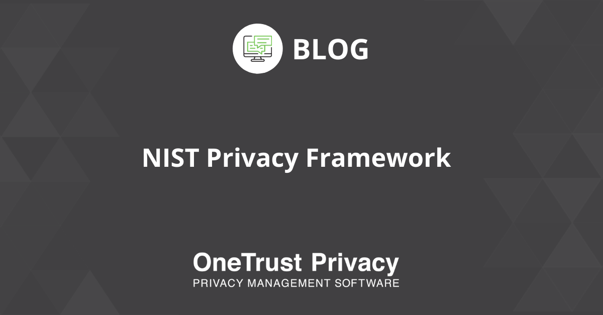 关于NIST隐私框架| OneTrust博客 - 乐动体育活动a
